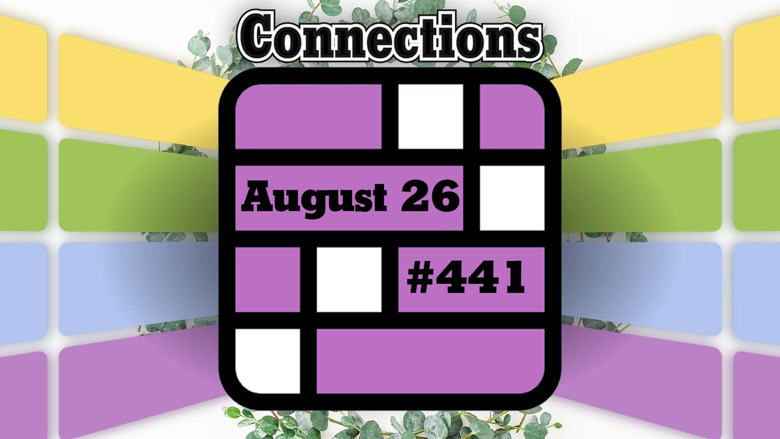 Today's Connections Hints & Answers For August 26, 2024 (Puzzle #441)
