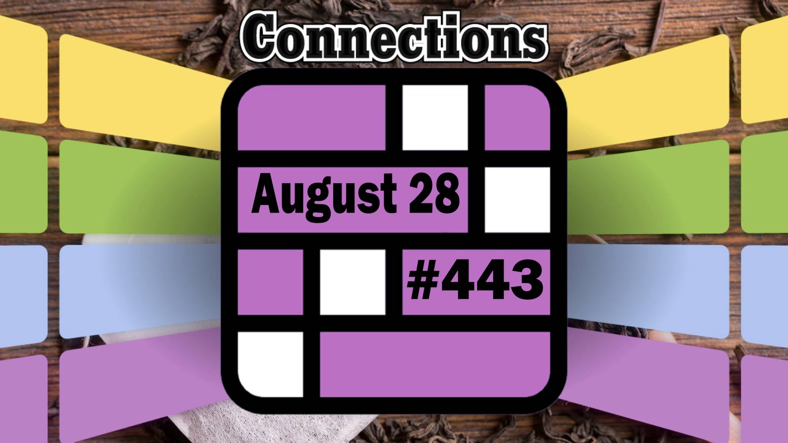 Today's Connections Hints & Answers For August 28, 2024 (Puzzle #443)