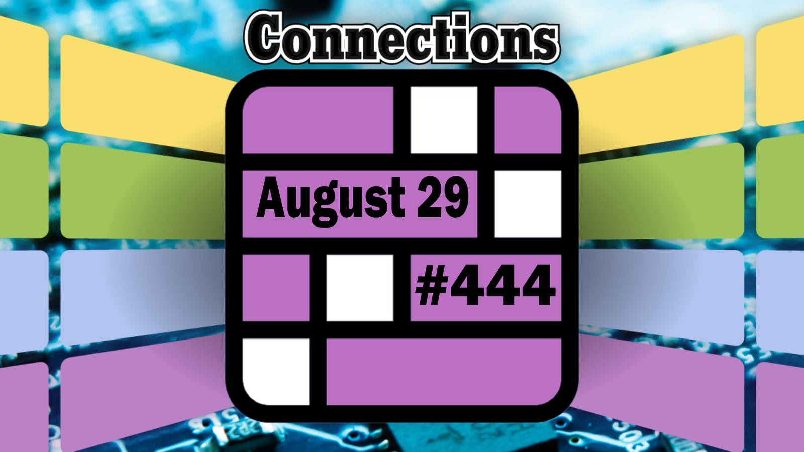 Today's Connections Hints & Answers For August 29, 2024 (Puzzle #444)