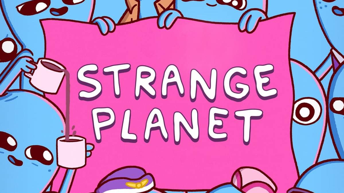 Strange Planet Summary, Trailer, Season List, Cast, Where to Watch and More
