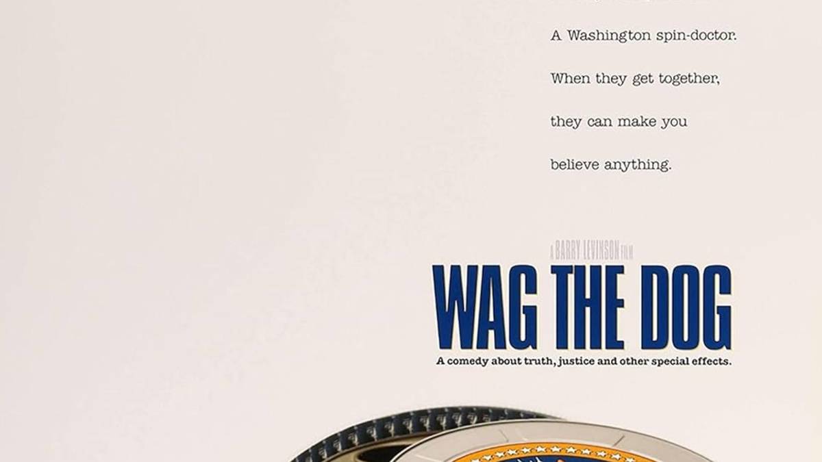 Wag the Dog Summary, Trailer, Cast, Where to Watch and More