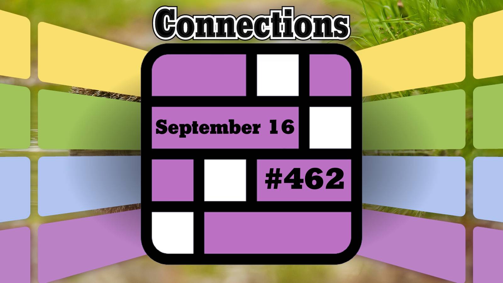 Today's Connections Hints & Answers For September 16, 2024 (Puzzle #462)
