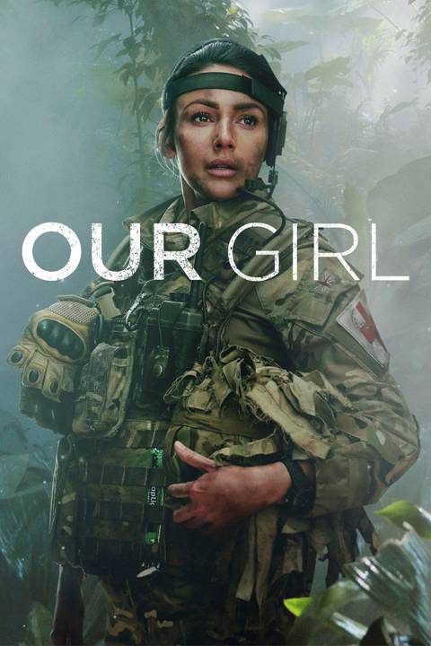 Our Girl Summary, Trailer, Season List, Cast, Where to Watch and More