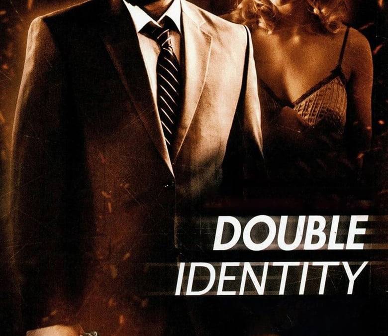 Double Identity Summary, Trailer, Cast, Where to Watch and More
