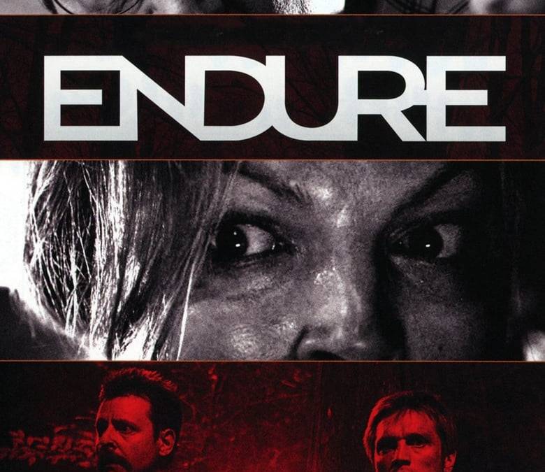 Endure Summary, Trailer, Cast, Where to Watch and More