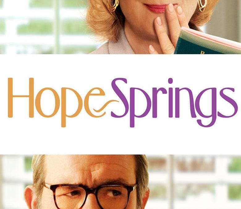 Hope Springs Summary, Trailer, Cast, Where to Watch and More