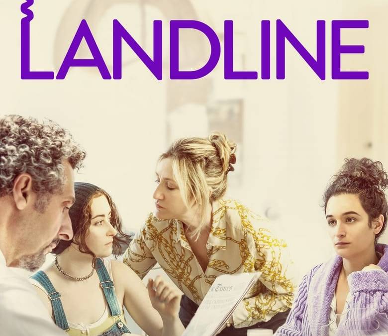 Landline Summary, Trailer, Cast, Where to Watch and More