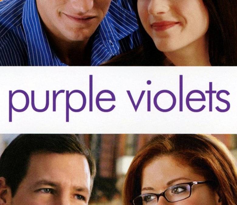 Purple Violets Summary, Trailer, Cast, Where to Watch and More
