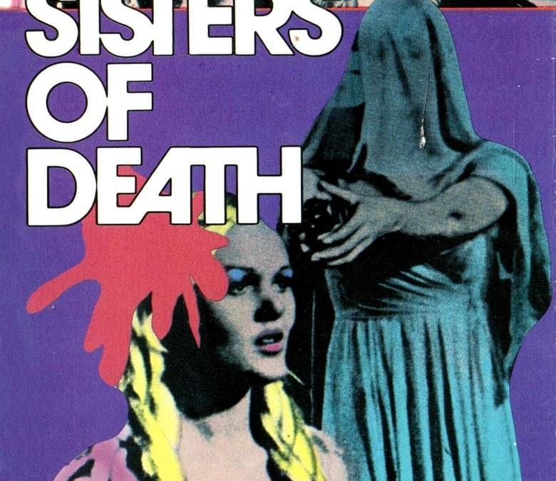 Sisters of Death Summary, Trailer, Cast, Where to Watch and More