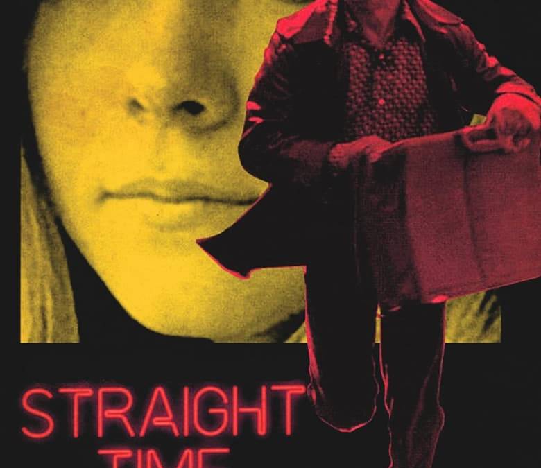 Straight Time Summary, Trailer, Cast, Where to Watch and More