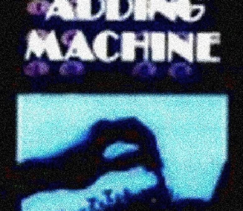 The Adding Machine Summary Trailer Cast Where To Watch And More