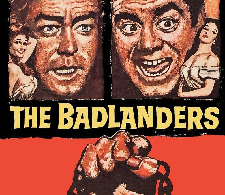 The Badlanders Summary, Trailer, Cast, Where to Watch and More