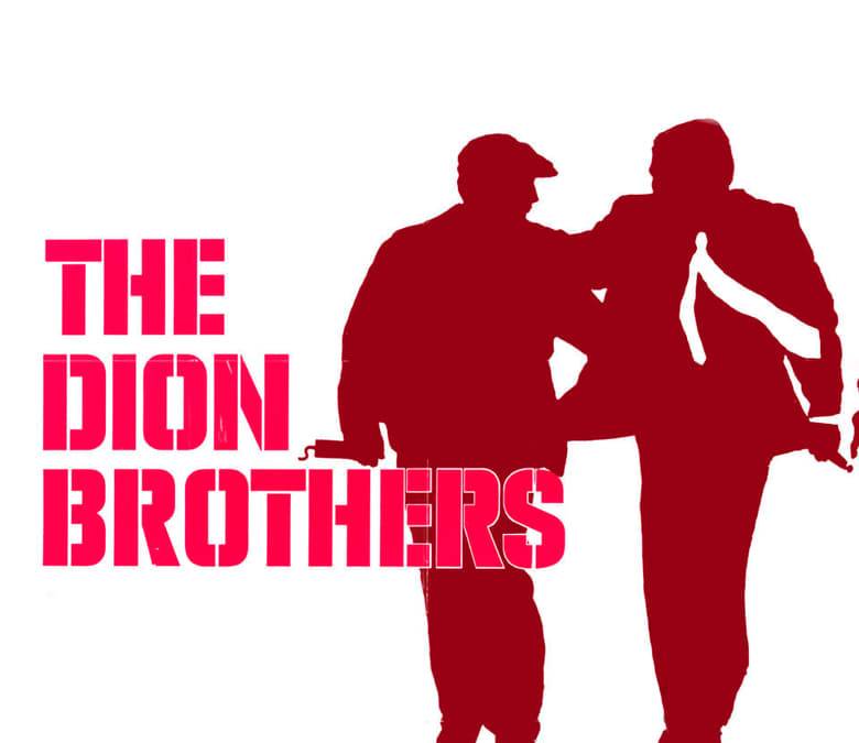 The Dion Brothers Summary, Trailer, Cast, Where to Watch and More