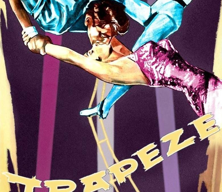 Trapeze Summary, Trailer, Cast, Where to Watch and More