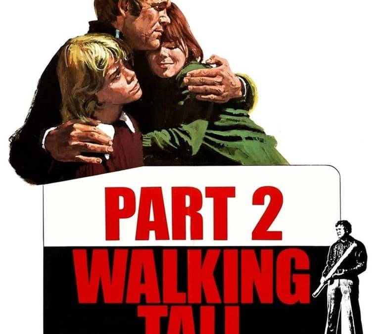 Walking Tall Part II Summary, Trailer, Cast, Where to Watch and More