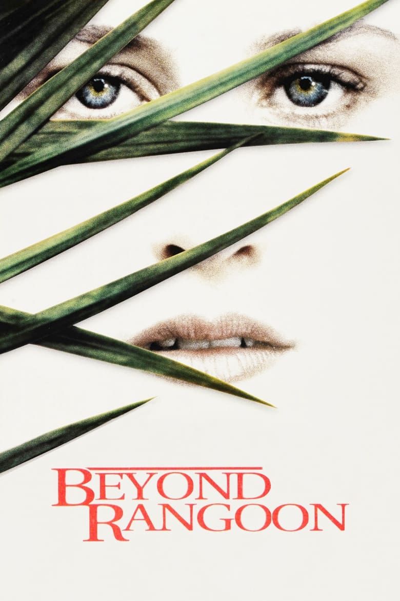 Beyond Rangoon Summary, Trailer, Cast, Where to Watch and More