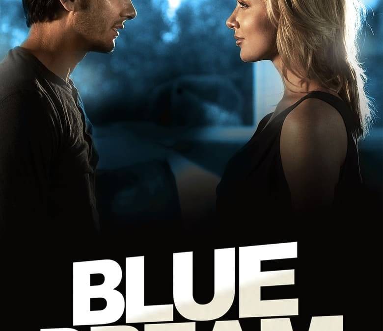 Blue Dream Summary, Trailer, Cast, Where to Watch and More