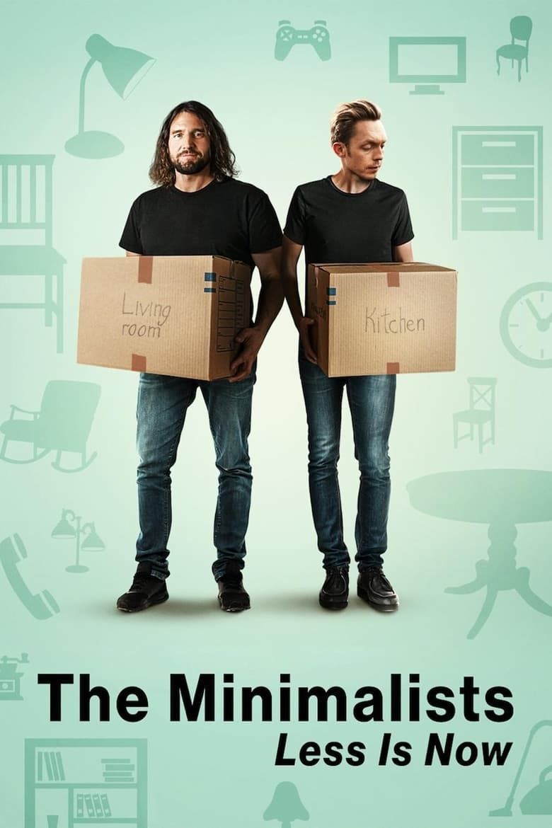 The Minimalists: Less Is Now Summary, Trailer, Cast, Where to Watch and ...