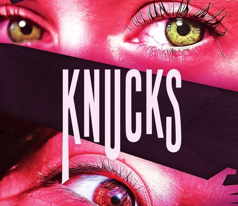 Knucks Summary, Trailer, Cast, Where to Watch and More