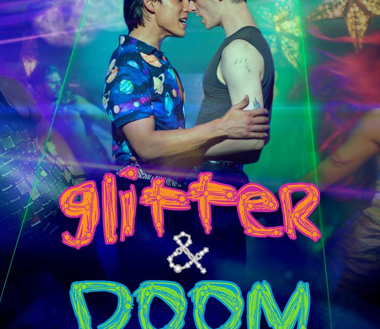 Glitter & Doom Summary, Trailer, Cast, Where to Watch and More