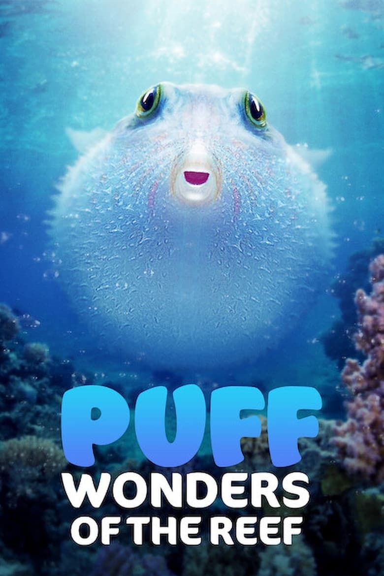 Puff: Wonders of the Reef Summary, Latest News, Trailer, Cast, Where to ...