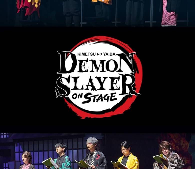 Demon Slayer: Kimetsu no Yaiba ON STAGE Summary, Trailer, Cast, Where ...