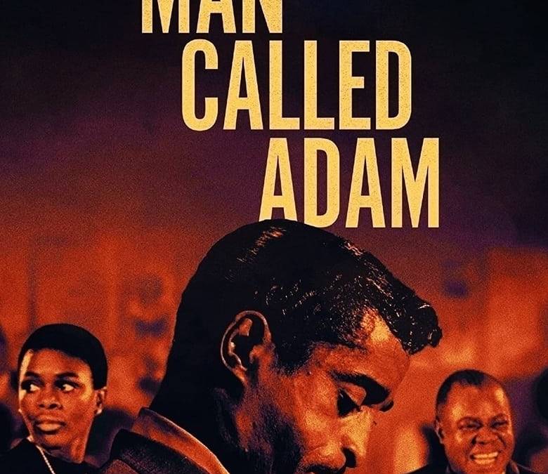A Man Called Adam Summary, Trailer, Cast, Where to Watch and More