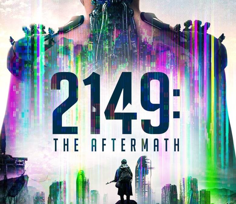 2149: The Aftermath Summary, Trailer, Cast, Where to Watch and More