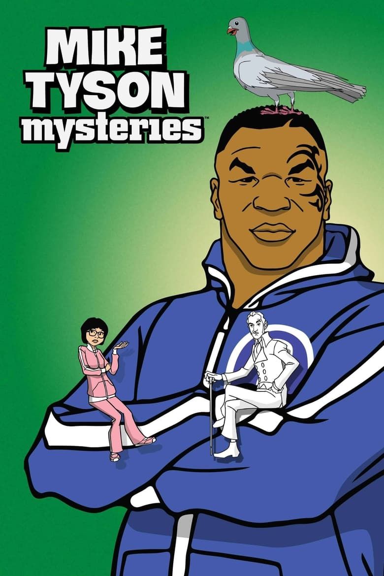 Mike Tyson Mysteries Summary, Trailer, Season List, Cast, Where to ...