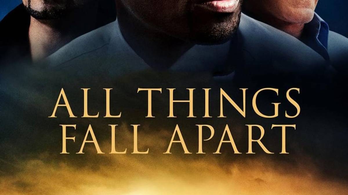 All Things Fall Apart Summary, Trailer, Cast, Where to Watch and More