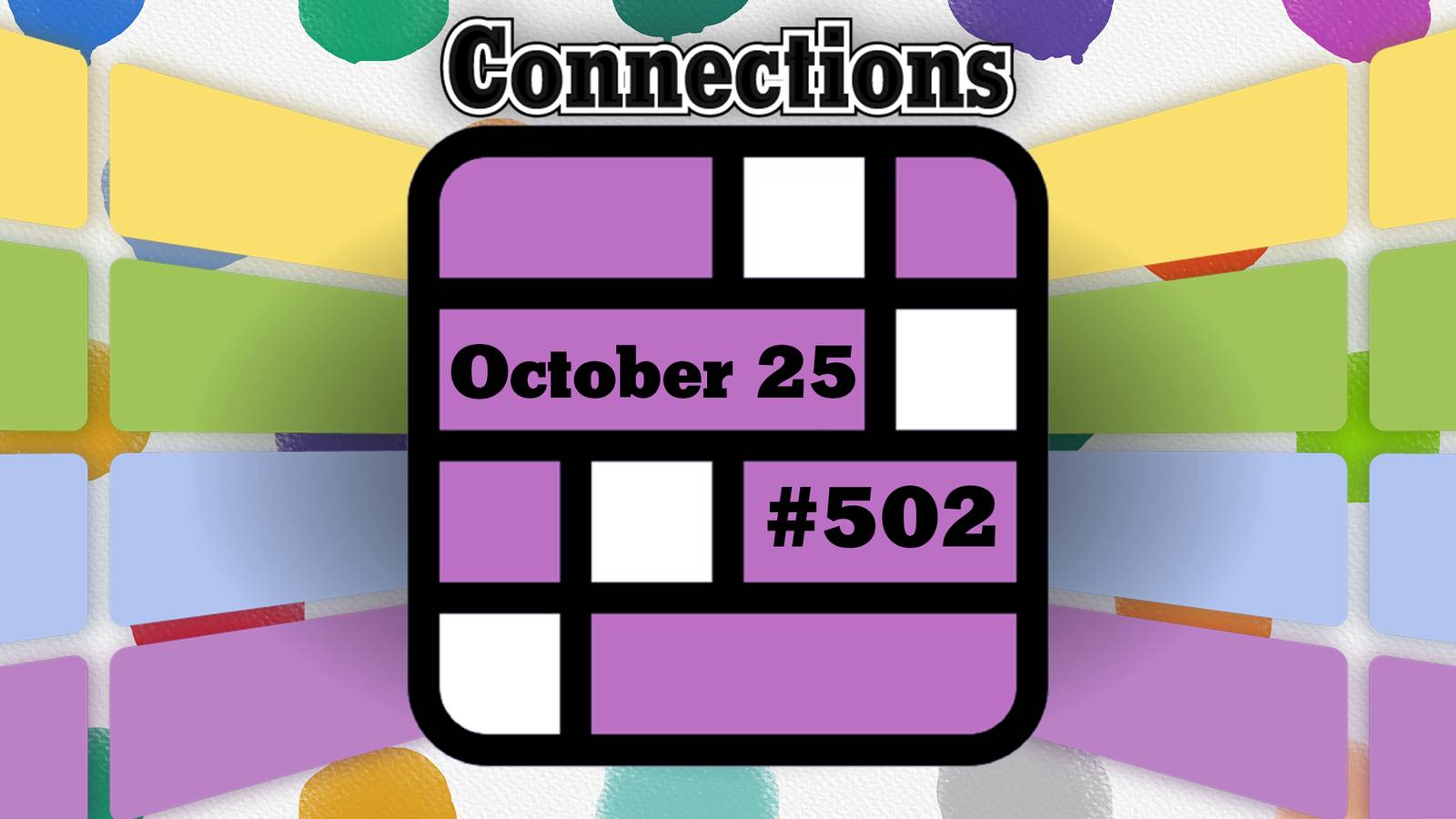 Today's Connections Hints & Answers For October 25, 2024 (Puzzle #502)