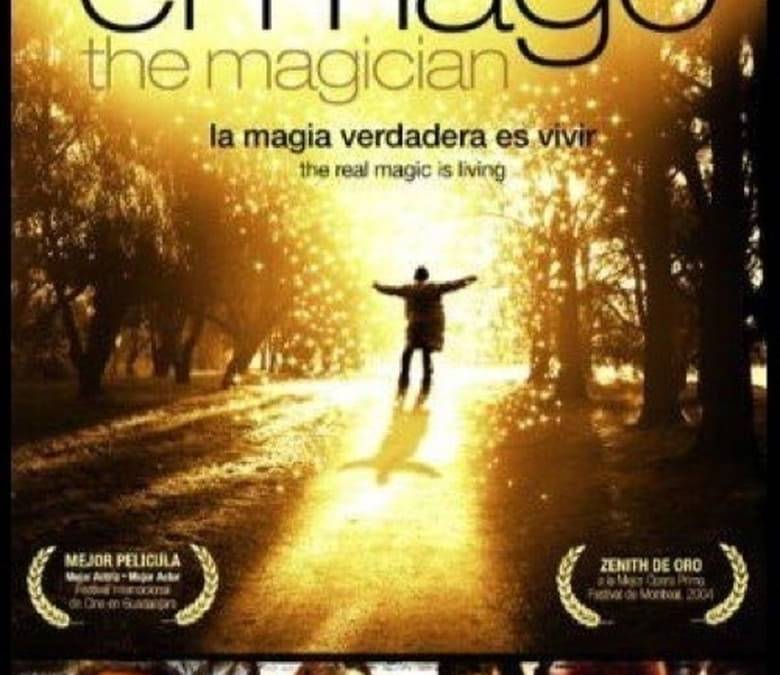 El mago Summary, Trailer, Cast, Where to Watch and More