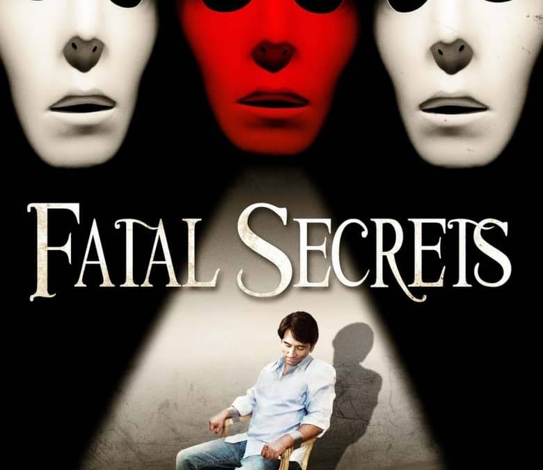 Fatal Secrets Summary, Trailer, Cast, Where to Watch and More