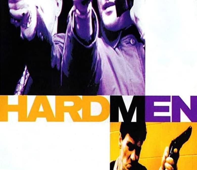 Hard Men Summary, Trailer, Cast, Where to Watch and More