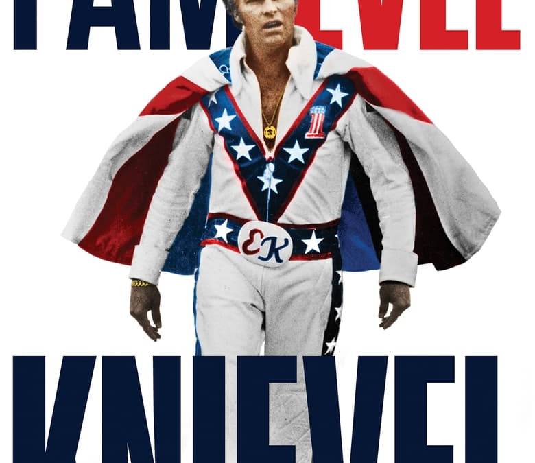 I Am Evel Knievel Summary, Trailer, Cast, Where to Watch and More