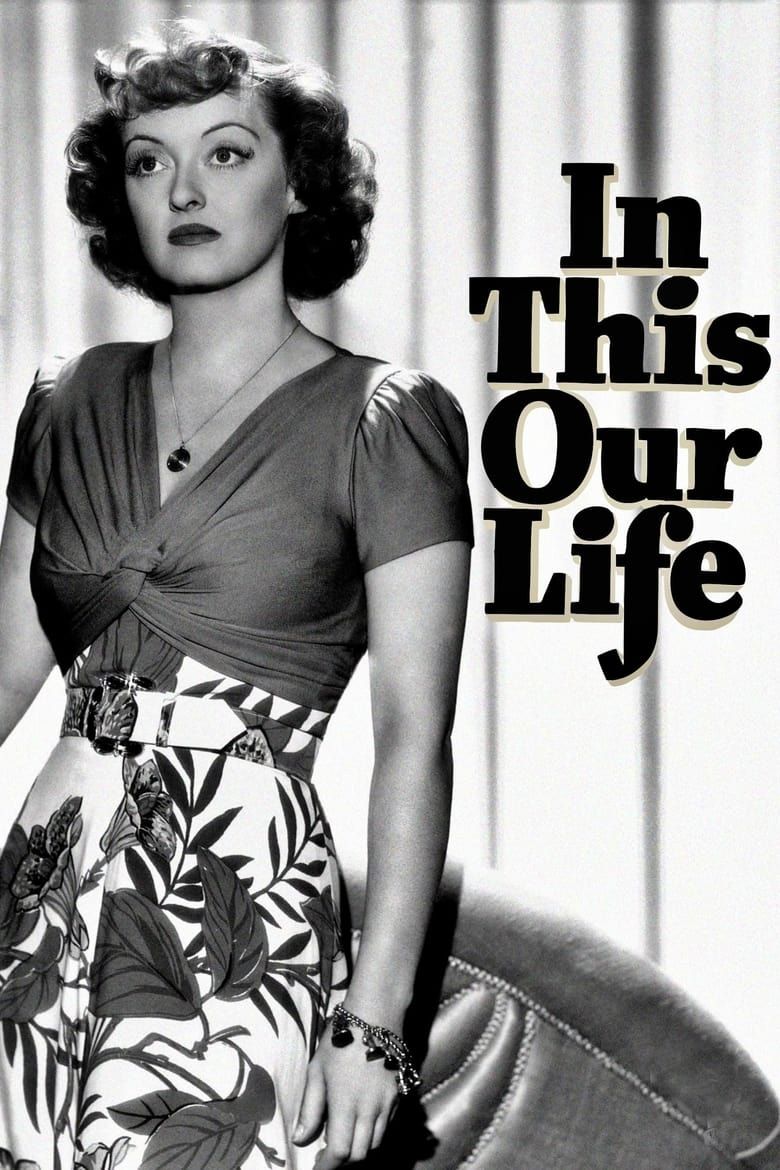 In This Our Life Summary, Latest News, Trailer, Cast, Where to Watch ...