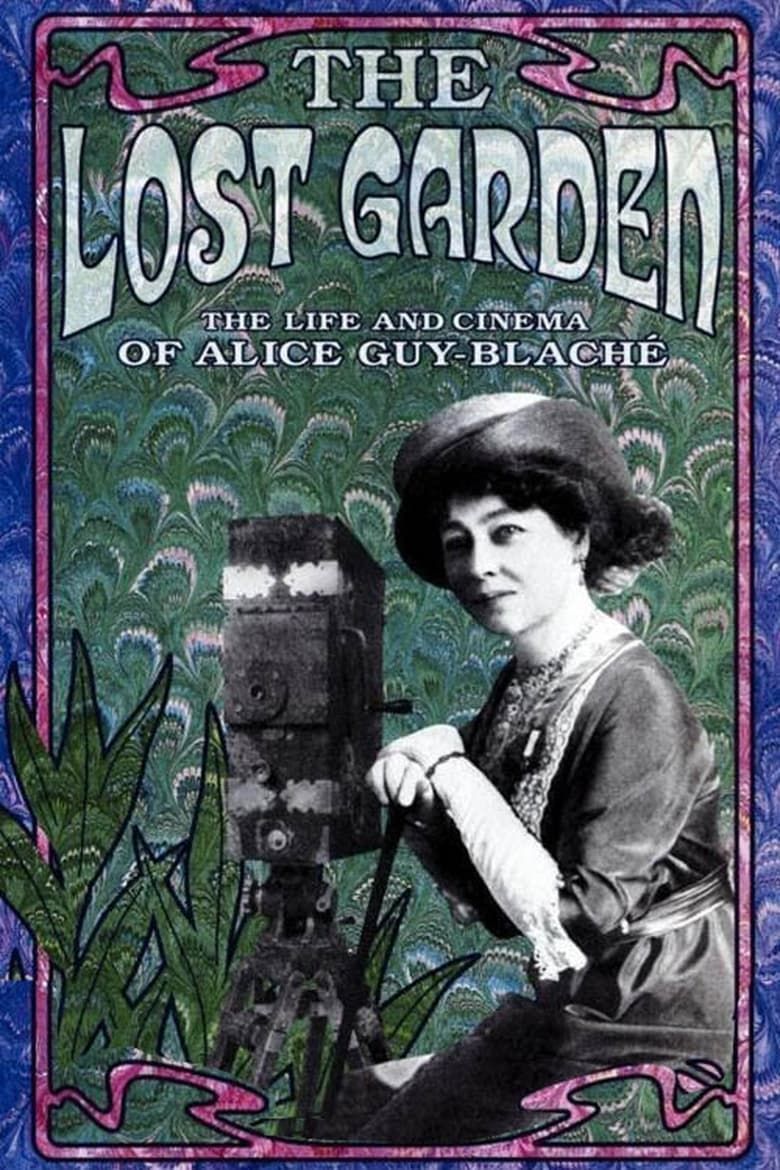 The Lost Garden: The Life and Cinema of Alice Guy-Blaché Summary ...