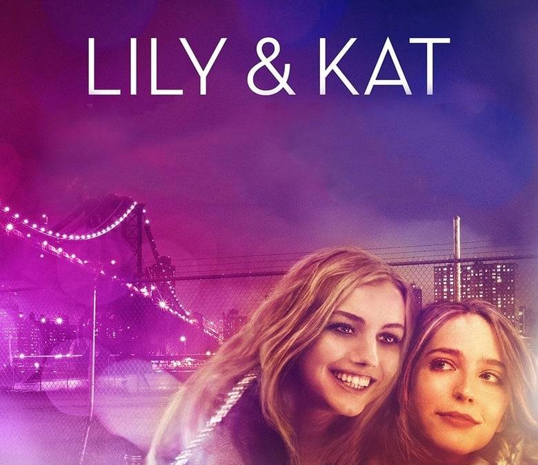 Lily & Kat Summary, Trailer, Cast, Where to Watch and More