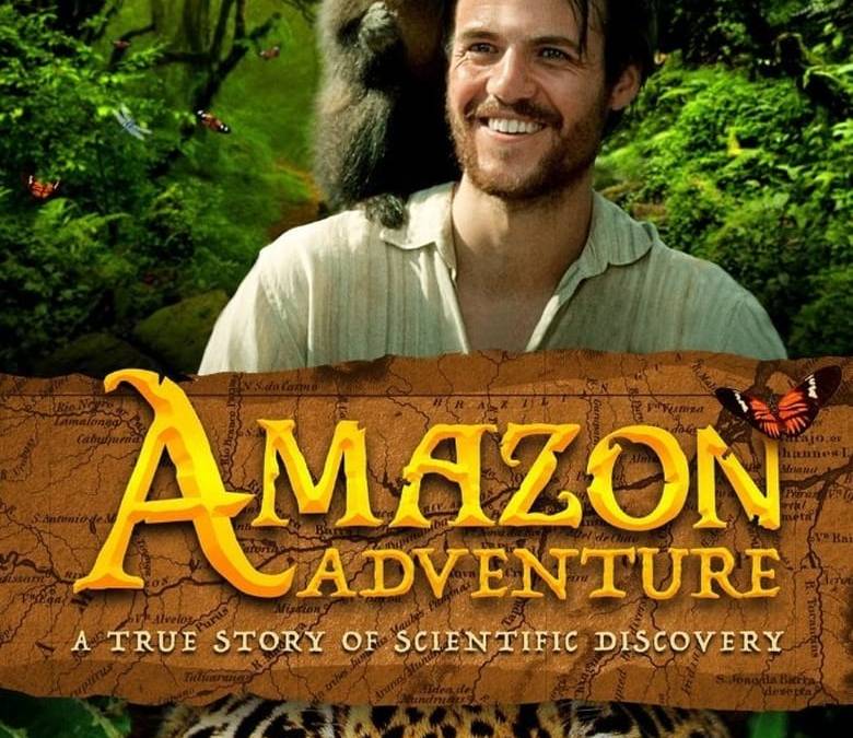 Amazon Adventure Summary, Trailer, Cast, Where to Watch and More