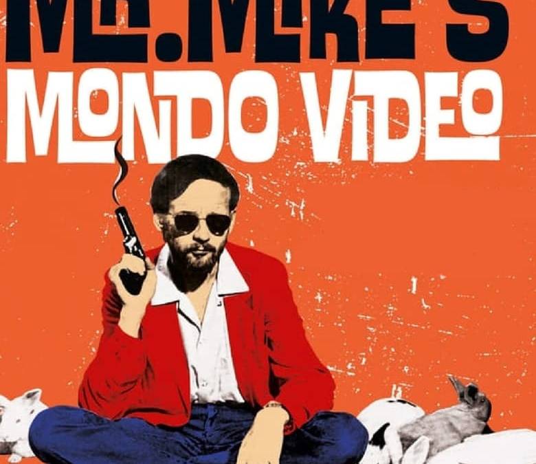 Mr. Mike's Mondo Video Summary, Trailer, Cast, Where to Watch and More