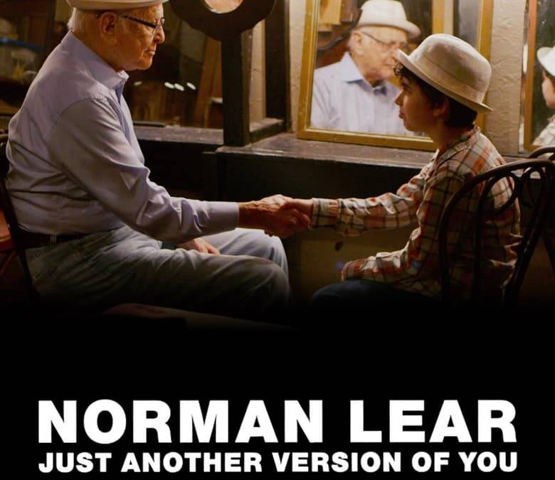 Norman Lear: Just Another Version of You Summary, Trailer, Cast, Where ...