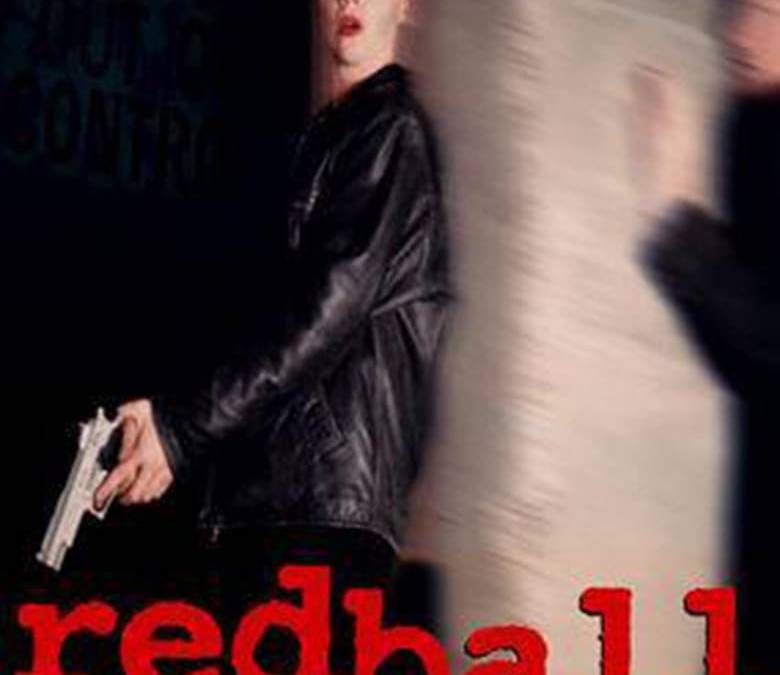 Redball Summary, Trailer, Cast, Where to Watch and More