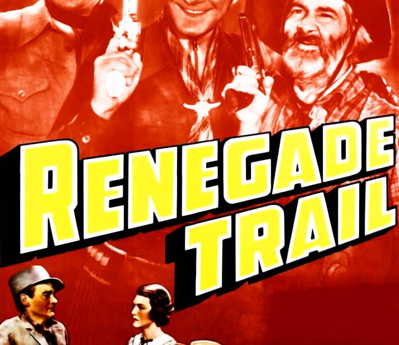 Renegade Trail Summary, Trailer, Cast, Where to Watch and More