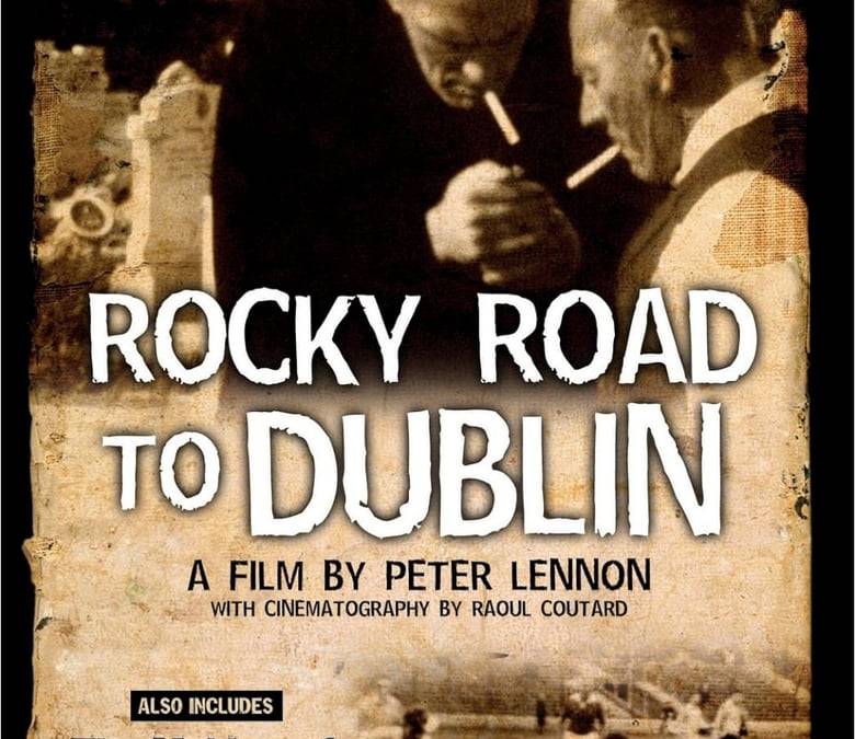 Rocky Road to Dublin Summary, Trailer, Cast, Where to Watch and More