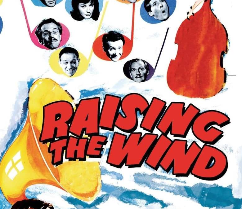 Raising the Wind Summary, Trailer, Cast, Where to Watch and More