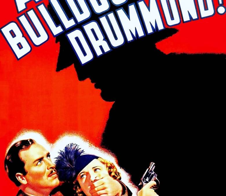 Arrest Bulldog Drummond Summary, Trailer, Cast, Where to Watch and More