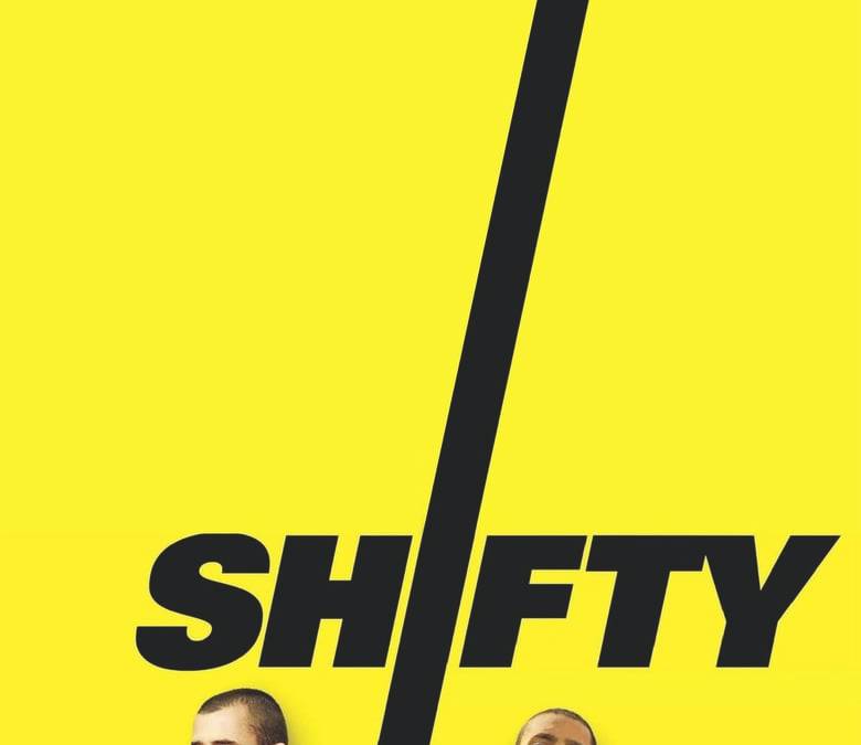 Shifty Summary, Trailer, Cast, Where to Watch and More