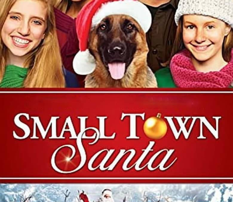 Small Town Santa Summary, Trailer, Cast, Where to Watch and More