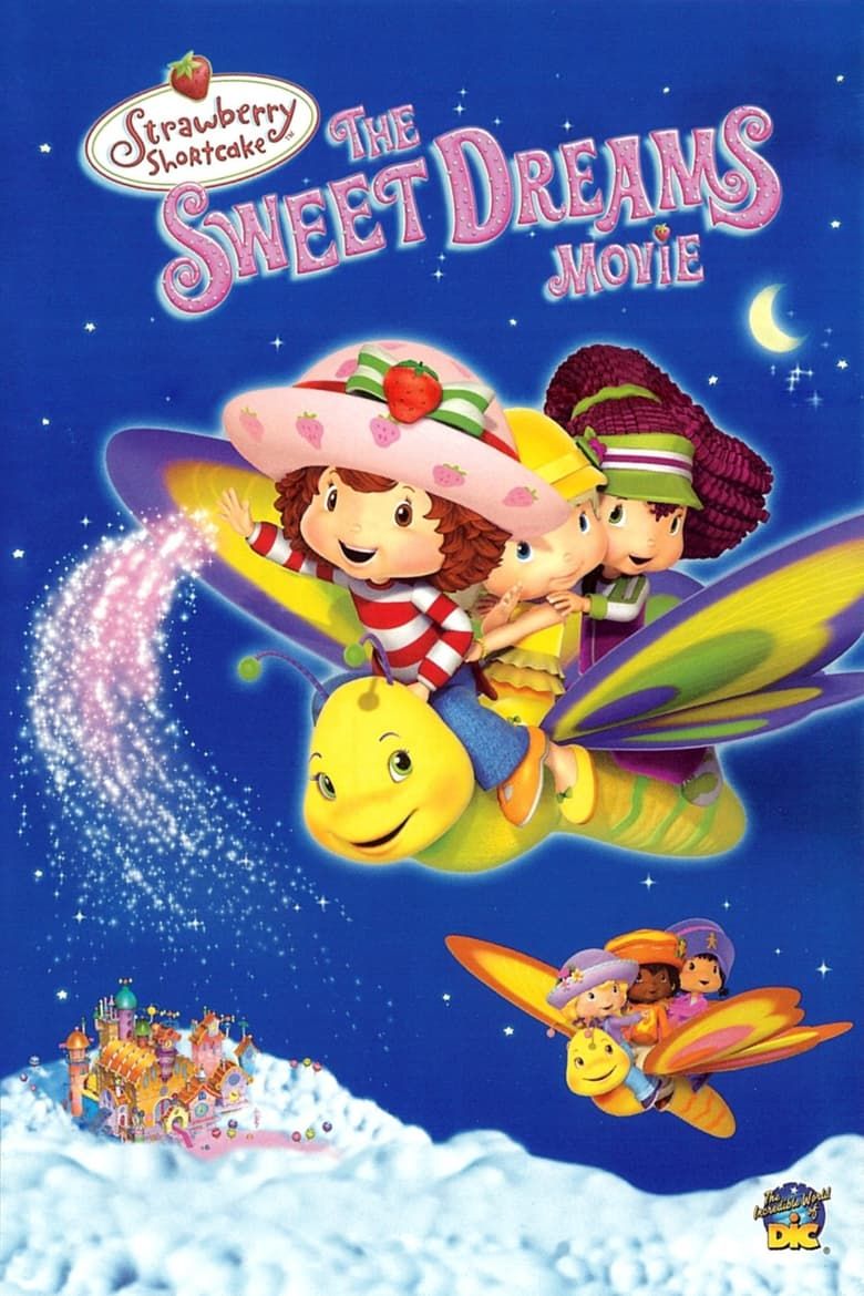Strawberry Shortcake: The Sweet Dreams Movie Summary, Trailer, Cast ...