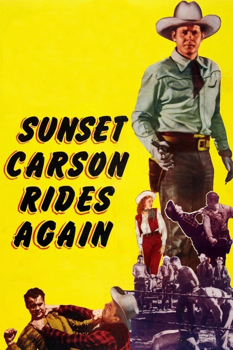 Sunset Carson Rides Again Summary, Latest News, Trailer, Cast, Where to ...